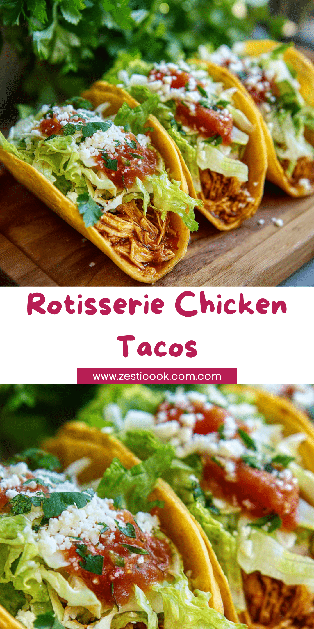 Rotisserie Chicken Tacos – Zesti Cook